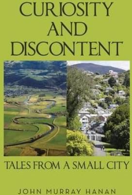 Curiosity and Discontent Tales from a Small City - Literatura ...