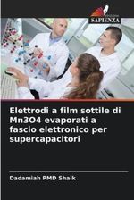 Elettrodi a film sottile di Mn3O4 evaporati a fascio elettronico per ...