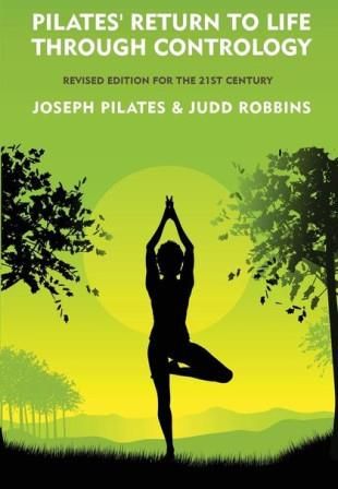 Pilates' Return to Life Through Contrology - Literatura obcojęzyczna ...