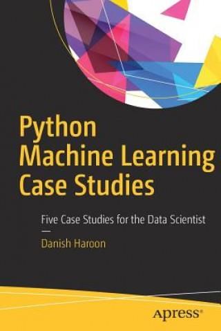 Python Machine Learning Case Studies - Literatura obcojęzyczna - Ceny i opinie - Ceneo.pl