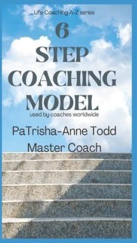 6 Step Coaching Model - Literatura obcojęzyczna - Ceny i opinie - Ceneo.pl