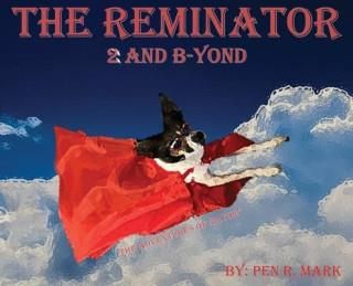 The Reminator 2 and B-yond: The Adventures of Nator - Literatura ...