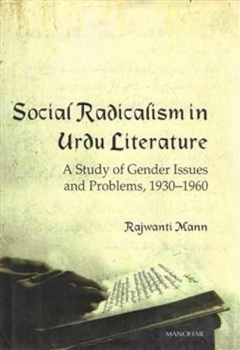 Social Radicalism in Urdu Literature Mann, Rajwanth - Literatura ...
