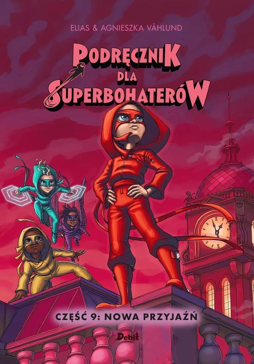 Podręcznik dla superbohaterów. Część 9: Nowa przyjaźń - Ceny i opinie - Ceneo.pl