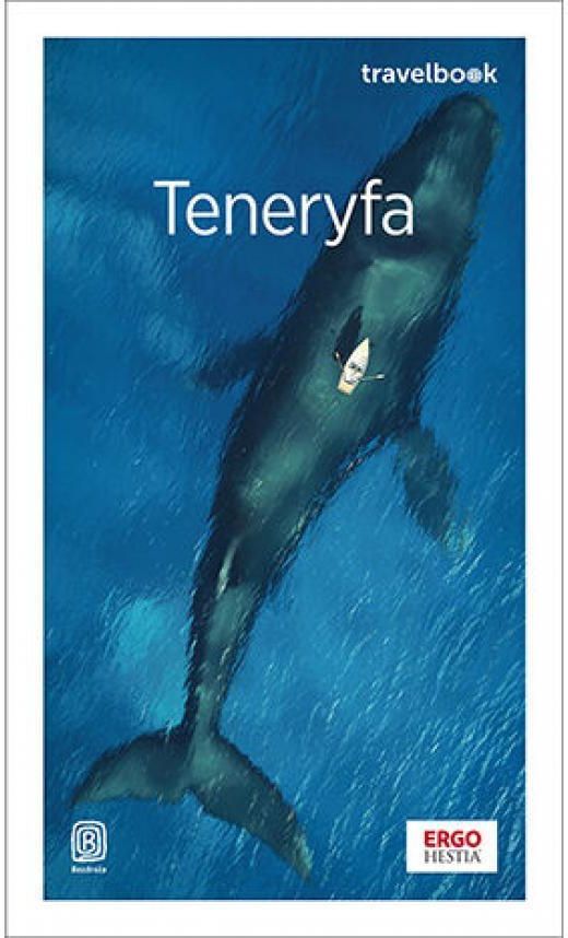 Teneryfa. Travelbook. Wydanie 4 mobi,epub,pdf Berenika Wilczyńska ...