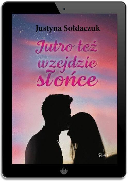 Jutro też wzejdzie słońce mobi,epub,pdf PRACA ZBIOROWA - ebook ...