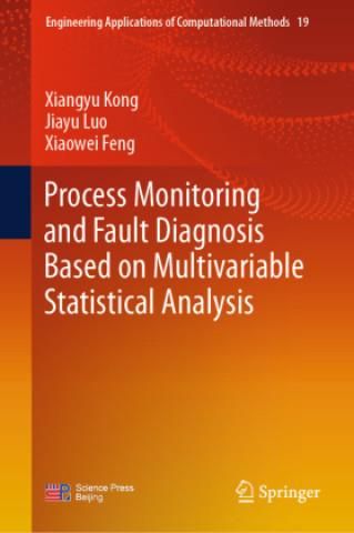 Process Monitoring and Fault Diagnosis Based on Multivariable Statistical Analysis - Literatura ...