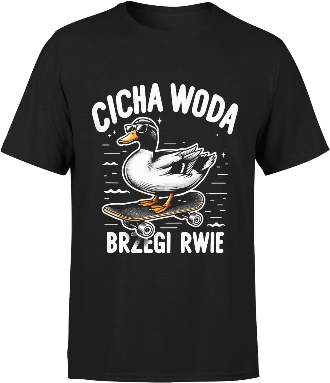 Cicha woda brzegi rwie kaczka na deskorolce Męska koszulka (XL, Czarny ...