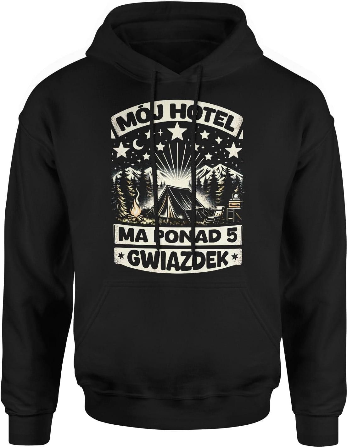 Mój hotel ma ponad 5 gwiazdek Namiot Las Natura Męska bluza z kapturem ...