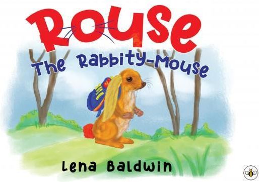 Rouse The Rabbitymouse - Lena Baldwin - Literatura obcojęzyczna - Ceny ...