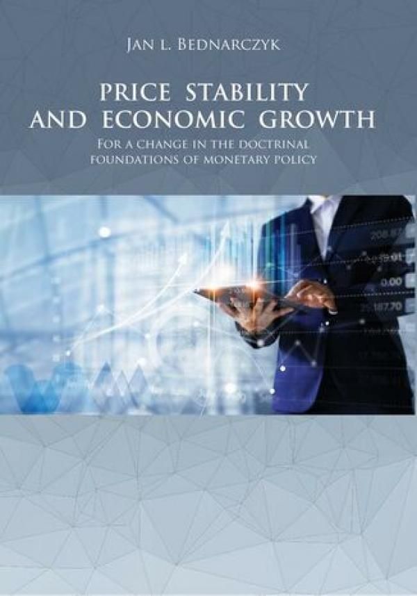 PRICE STABILITY AND ECONOMIC GROWTH For a change in the doctrinal ...