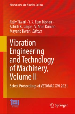 Vibration Engineering and Technology of Machinery, Volume II ...