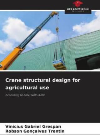 Crane structural design for agricultural use - Literatura obcojęzyczna ...