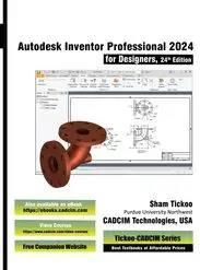 Autodesk Inventor Professional 2024 for Designers, 24th Edition ...