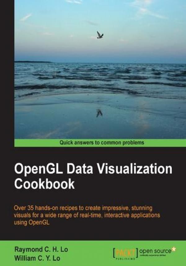 OpenGL Data Visualization Cookbook. Over 35 hands-on recipes to create impressive, stunning ...