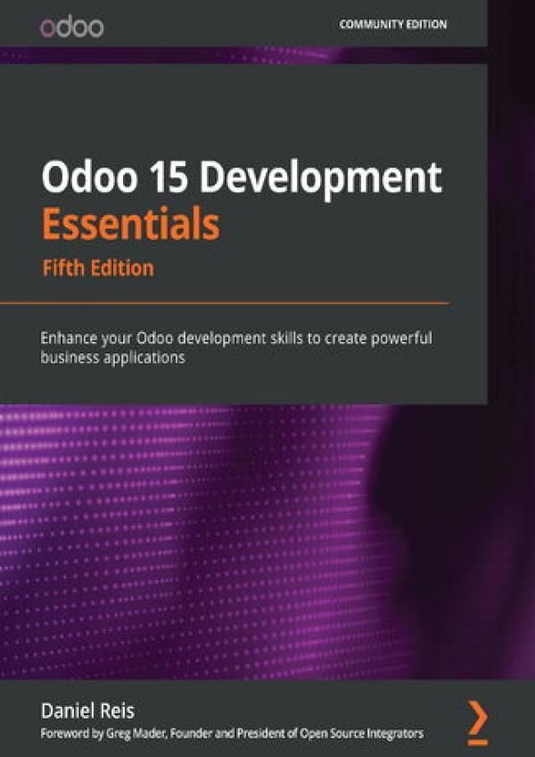 Odoo 15 Development Essentials - Fifth Edition - Ceny i opinie - Ceneo.pl
