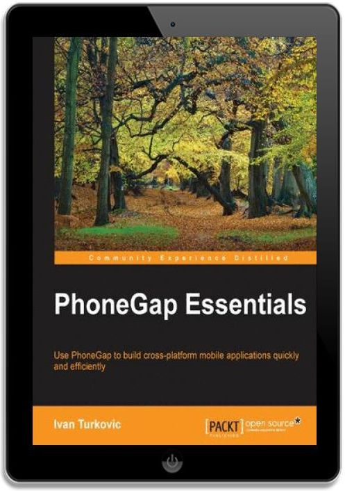 PhoneGap Essentials. Use PhoneGap to build cross-platform mobile ...