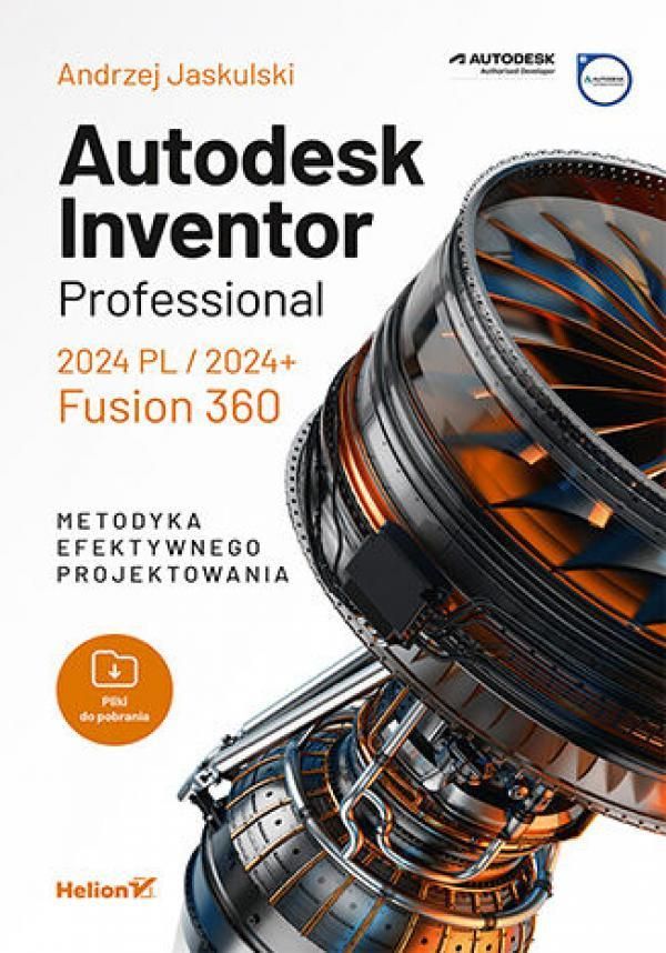 Autodesk Inventor Professional 2024 PL / 2024+ / Fusion 360. Metodyka ...