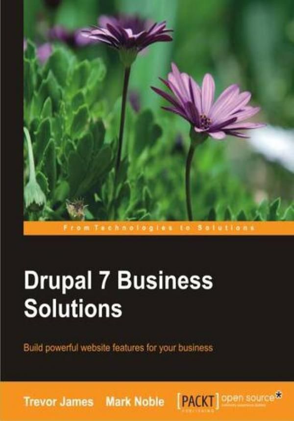 Drupal 7 Business Solutions. Drupal open source content management is ...