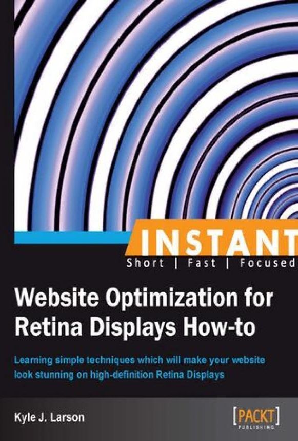 Instant Website Optimization for Retina Displays How-to. Learning ...