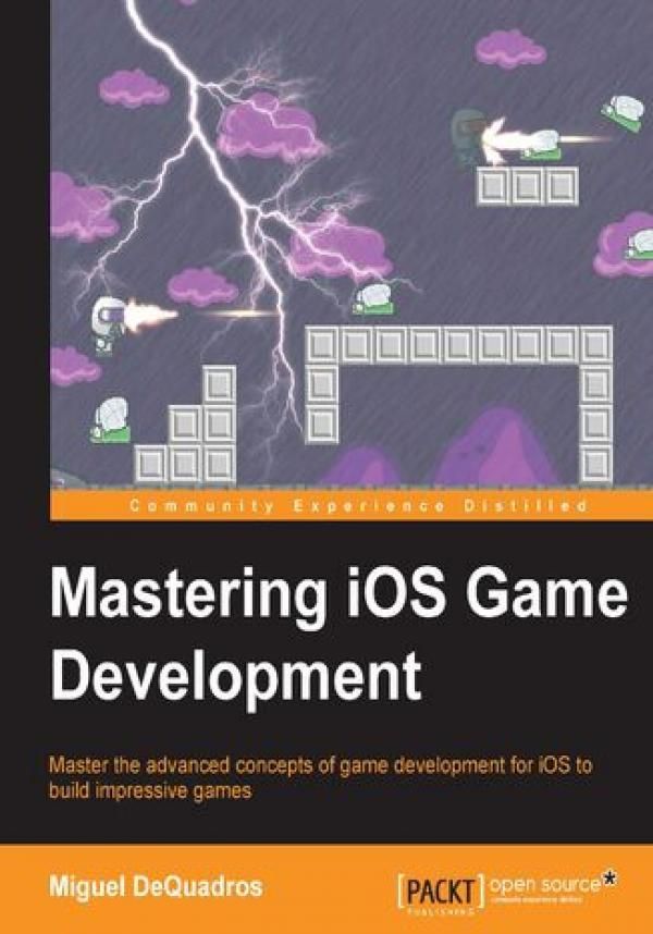 Mastering iOS Game Development. Mastering iOS Game Development - Ceny i ...