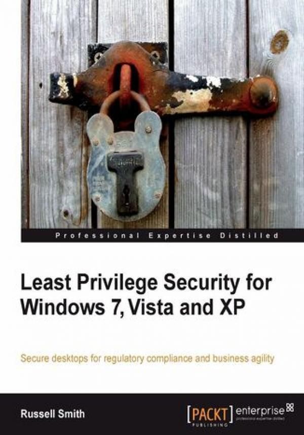 Least Privilege Security for Windows 7, Vista and XP. Secure desktops ...