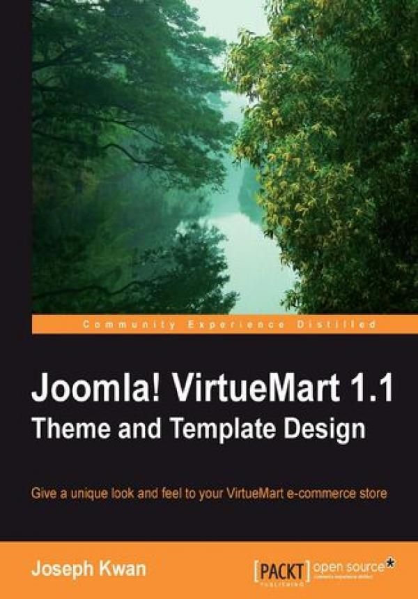 Joomla! VirtueMart 1.1 Theme and Template Design. Give a unique look and feel to your VirtueMart ...
