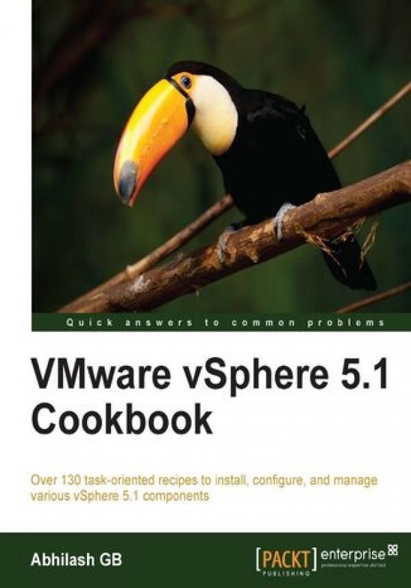 VMware vSphere 5.1 Cookbook. If you prefer practice to theory then this is the ideal book for ...