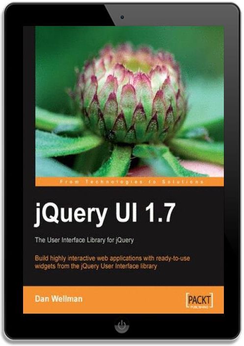 JQuery UI 1.7: The User Interface Library for jQuery. Build highly interactive web applications ...