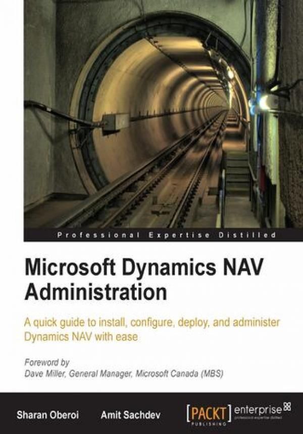 Microsoft Dynamics NAV Administration. A quick guide to install ...