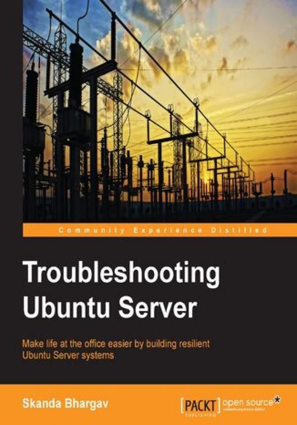 Troubleshooting Ubuntu Server. Make life at the office easier for server administrators by ...