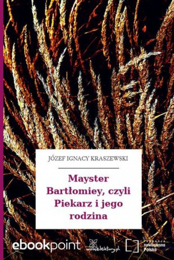 Mayster Bartłomiey, czyli Piekarz i jego rodzina - Ceny i opinie - Ceneo.pl