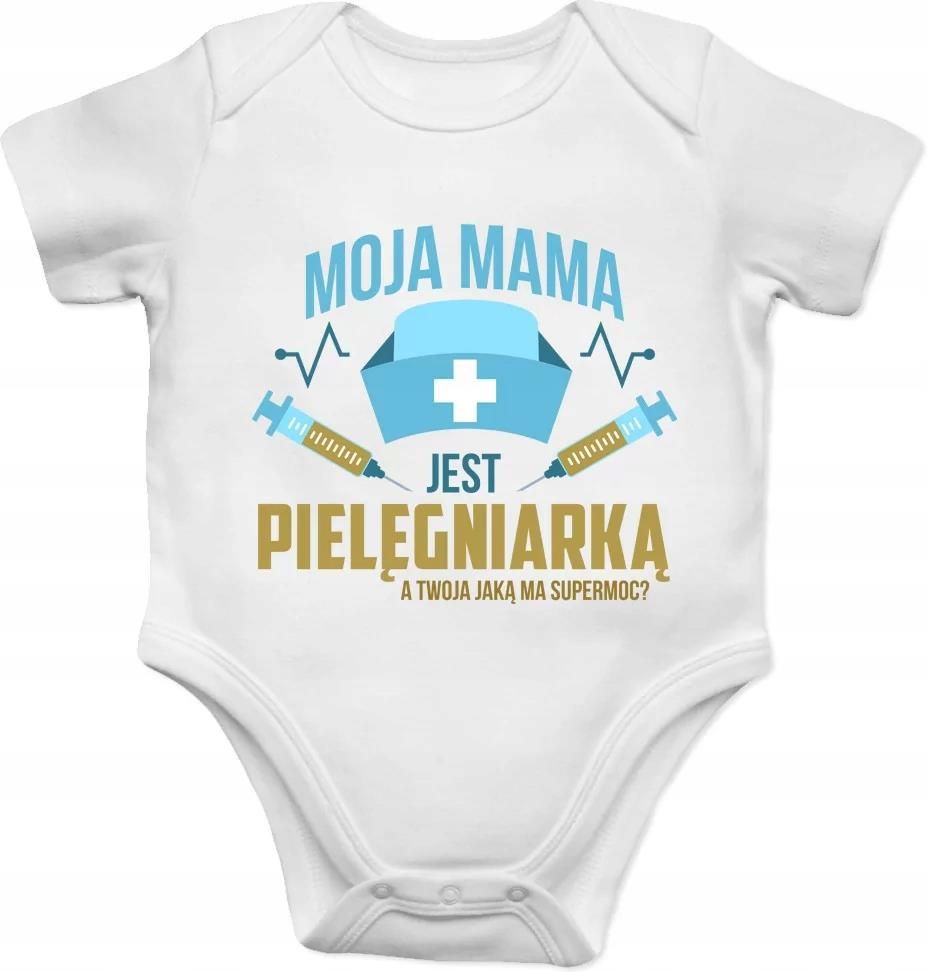Moja mama jest pielęgniarką body dziecięce - Ceny i opinie - Ceneo.pl