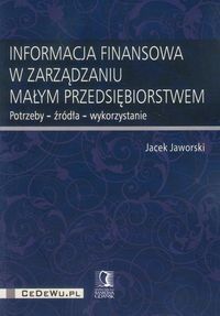 Książka Informacja finansowa w zarządzaniu małym przedsiębiorstwem ...