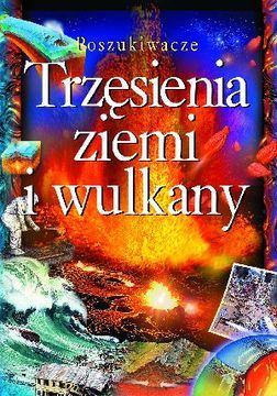 Trzęsienia ziemi i wulkany. Poszukiwacze - Lin Sutherland - Ceny i ...
