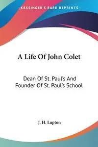 A Life Of John Colet - Literatura obcojęzyczna - Ceny i opinie - Ceneo.pl