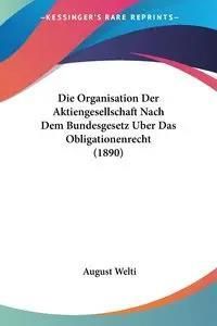 Die Organisation Der Aktiengesellschaft Nach Dem Bundesgesetz Uber Das Obligationenrecht ...