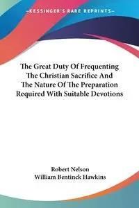 The Great Duty Of Frequenting The Christian Sacrifice And The Nature Of ...