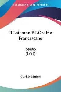 Il Laterano E L'Ordine Francescano - Literatura obcojęzyczna - Ceny i ...