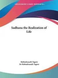 Sadhana the Realization of Life - Literatura obcojęzyczna - Ceny i ...