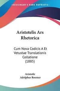 Aristotelis Ars Rhetorica - Literatura obcojęzyczna - Ceny i opinie ...