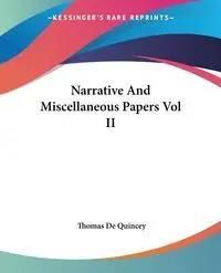 Narrative And Miscellaneous Papers Vol II - Literatura obcojęzyczna ...