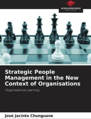 Strategic People Management in the New Context of Organisations ...