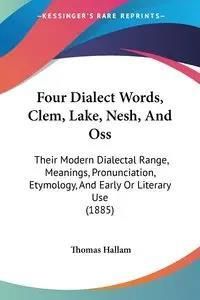 Four Dialect Words, Clem, Lake, Nesh, And Oss - Thomas Hallam ...