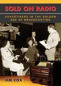 Sold on Radio - Jim Cox - Literatura obcojęzyczna - Ceny i opinie ...
