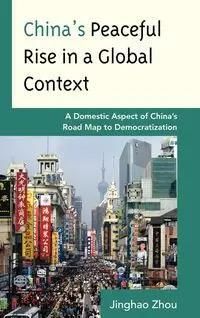 China's Peaceful Rise in a Global Context - Zhou Jinghao - Literatura ...