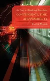 Contingency, Time, and Possibility - Massie Pascal - Literatura ...