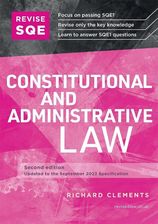 Revise SQE Constitutional and Administrative Law: SQE1 Revision Guide 2nd ed - Richard Clements ...