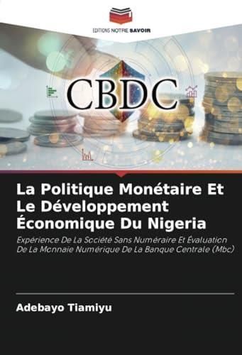 La Politique Monétaire Et Le Développement Économique Du Nigeria - Tiamiyu Adebayo - Literatura ...