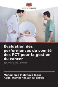 Évaluation des performances du comité des PCT pour la gestion du cancer - Mohammed Jaber Mahmoud ...